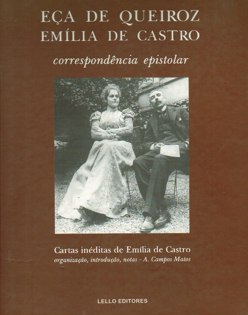 EÇA DE QUEIROZ EMÍLIA DE CASTRO : CORRESPONDÊNCIA EPISTOLAR – Livraria ...