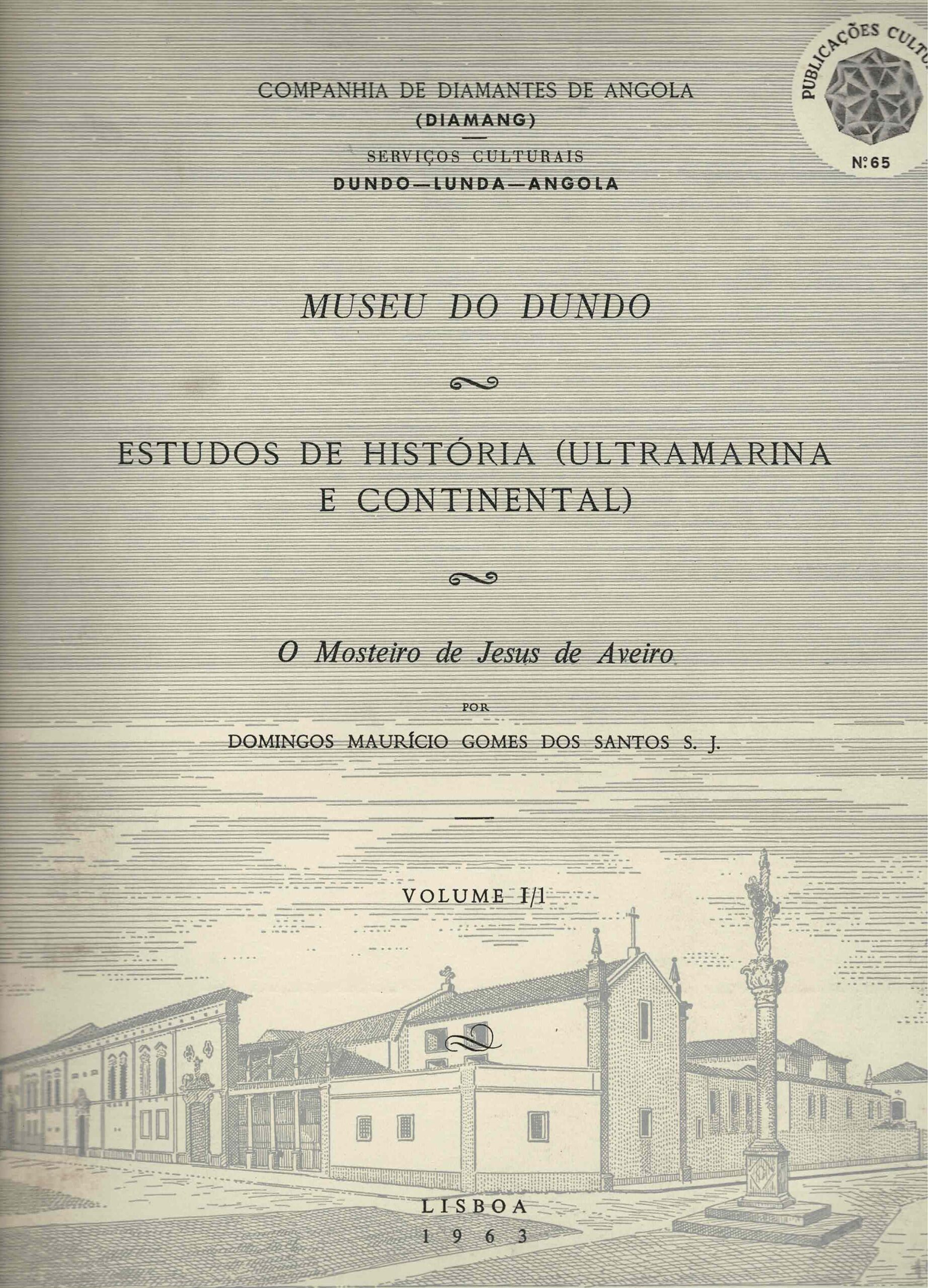 museu do Dundo estudos de história ultramarina e continental o mosteiro ...