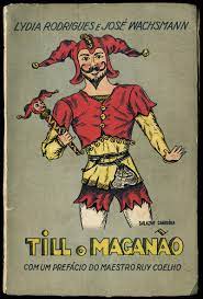 TILL O MAGANÃO – LYDIA RODRIGUES E JOSÉ WASHSMANN – 1 ª EDIÇÃO ...